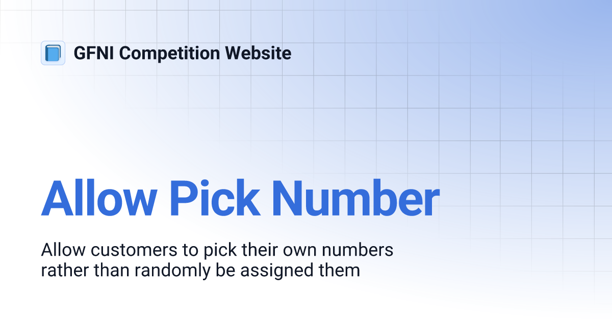 Allow Pick Number | GFNI Competition Website